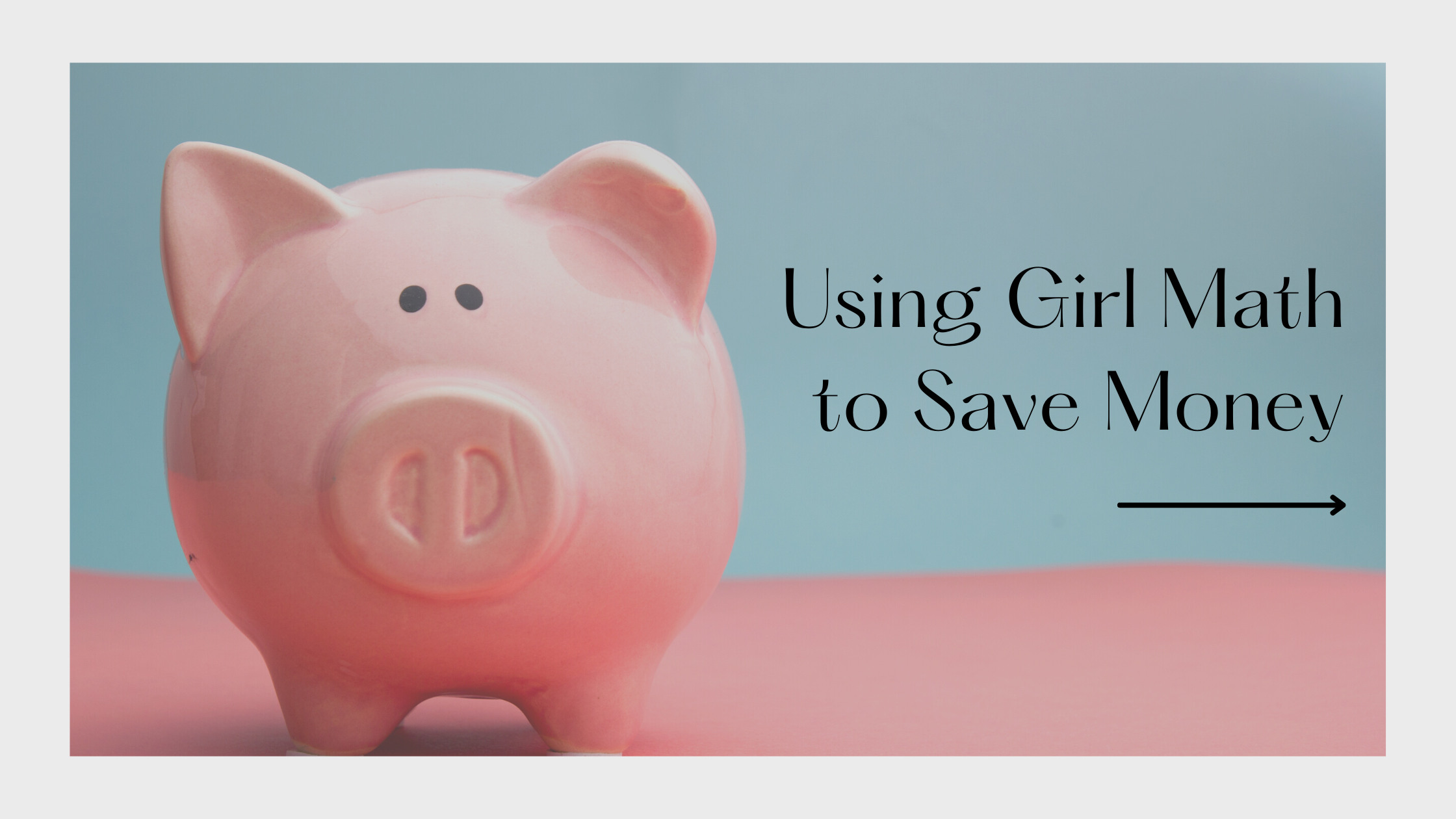 Using Girl Math to Save Money – Niki Fury